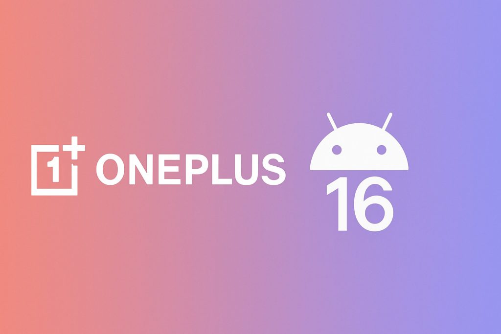 OxygenOS 16: novità, roadmap e smartphone OnePlus che riceveranno Android 16 - Batista70