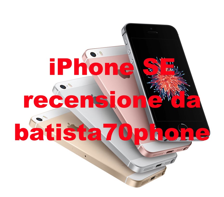 iPhone SE recensione video - Batista70