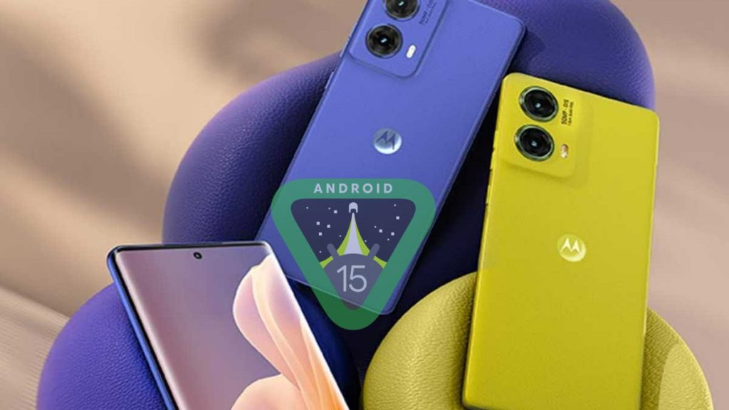 Aggiornamento Android 15: ecco i modelli Motorola che riceveranno il ...