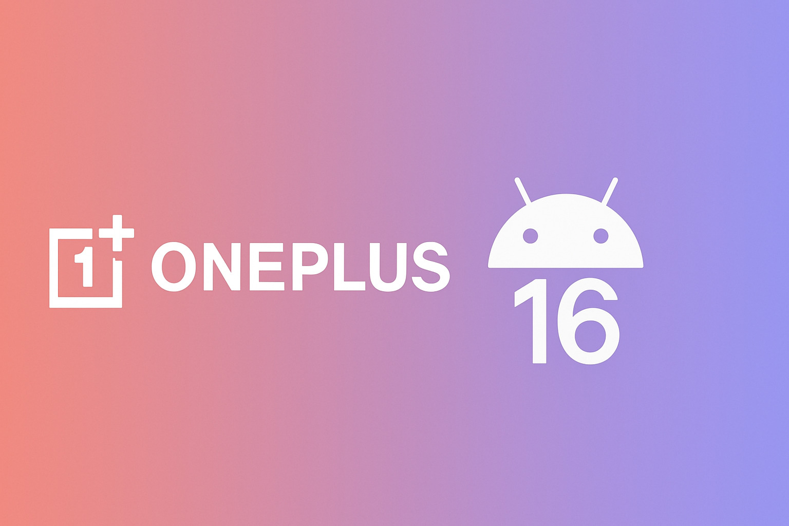OxygenOS 16: novità, roadmap e smartphone OnePlus che riceveranno Android 16 - Batista70